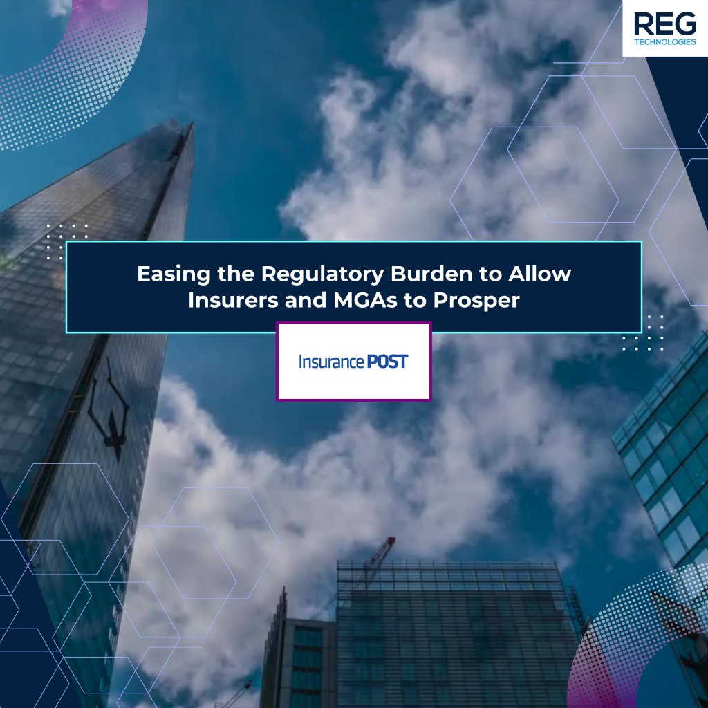 Insurance Post Webinar: Easing the Regulatory Burden to Allow Insurers And MGAs to Prosper - REG ...