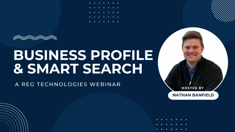 REG Webinar: Business Profile & Smart Search - REG Technologies